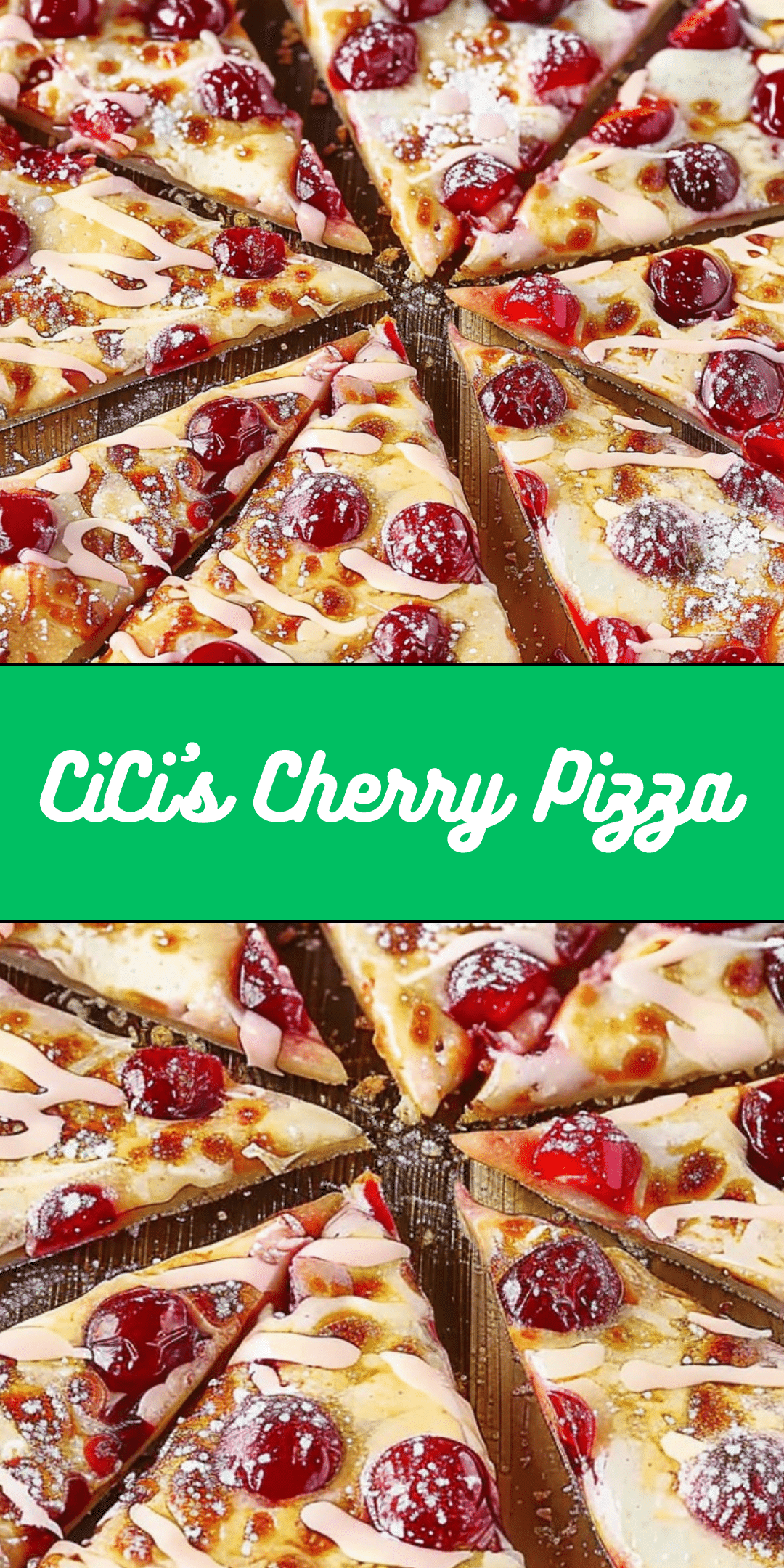 CiCi's Cherry Dessert Pizza - Recipes by Janet