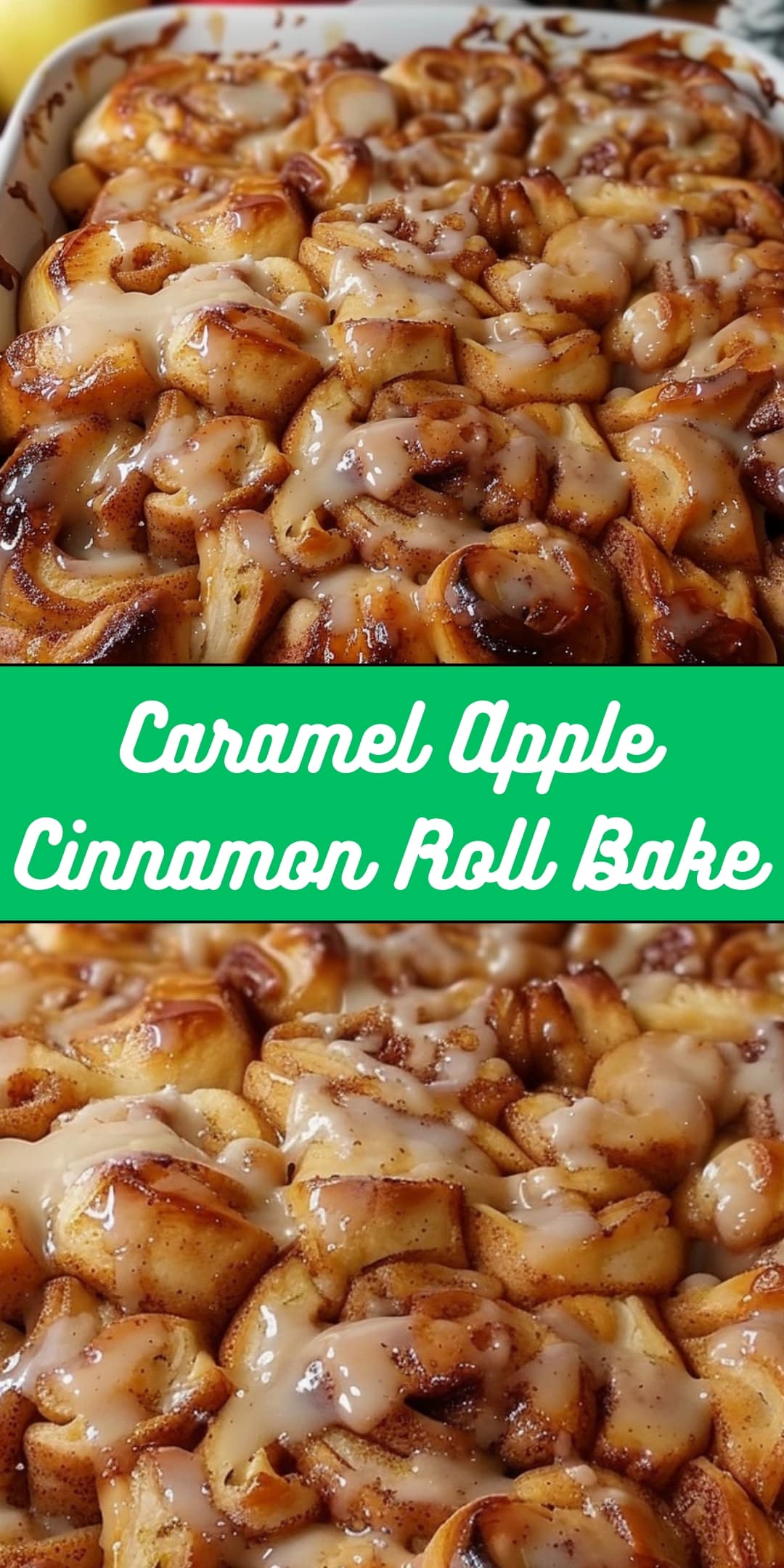 Caramel Apple Cinnamon Roll Bake - Recipes by Janet