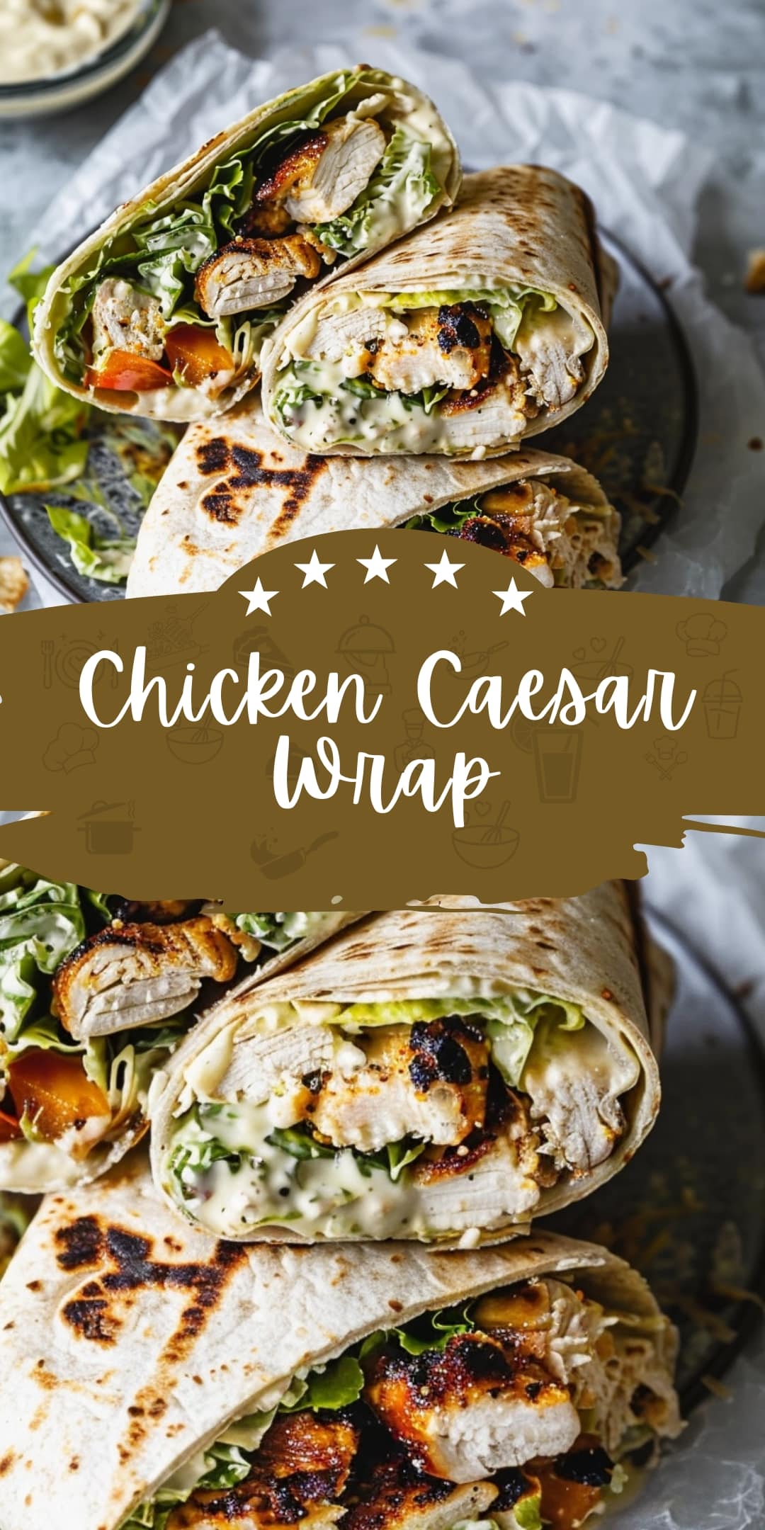 Chicken Caesar Wrap - Recipes by Janet