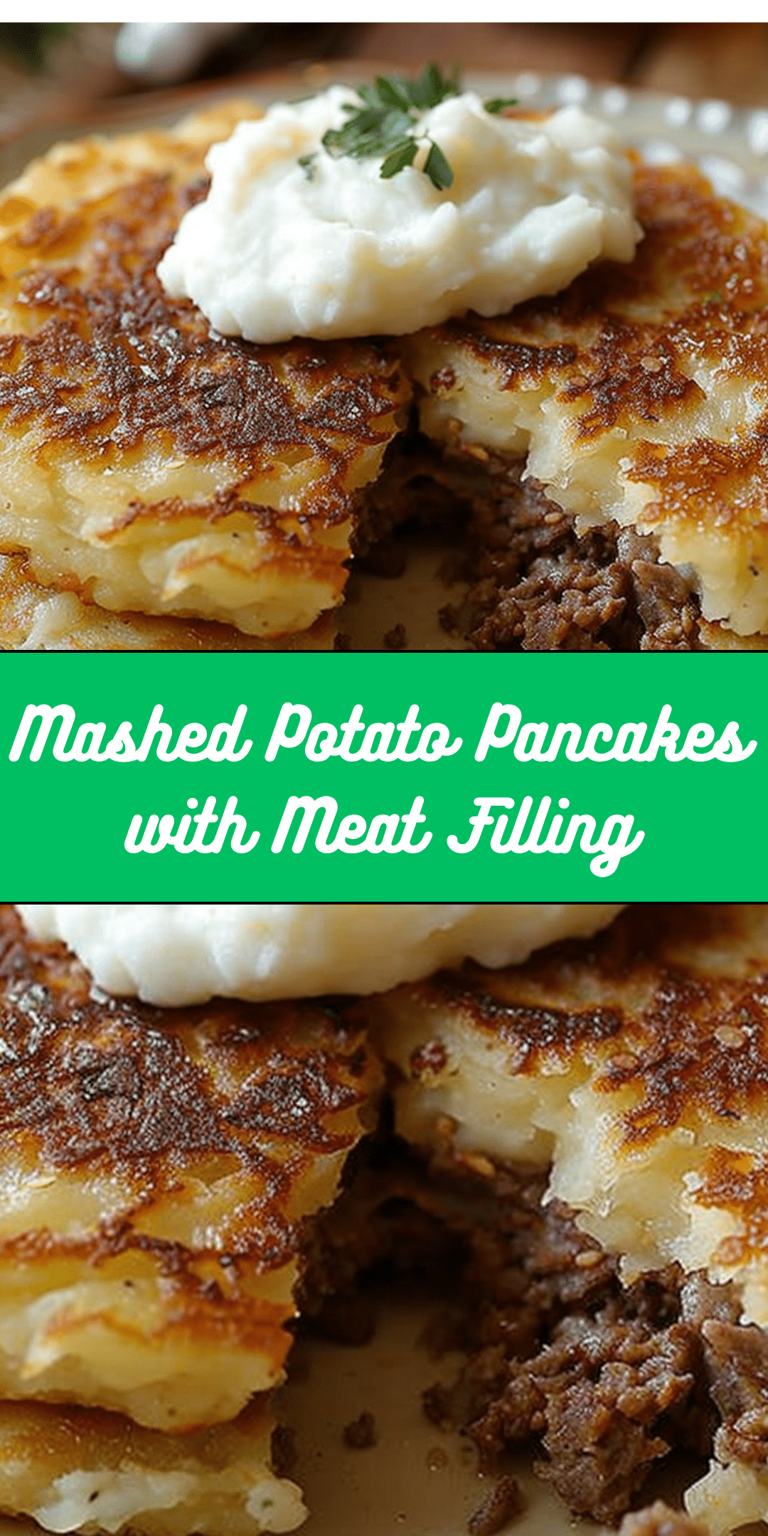 Mashed Potato Pancakes with Meat Filling - Recipes by Janet