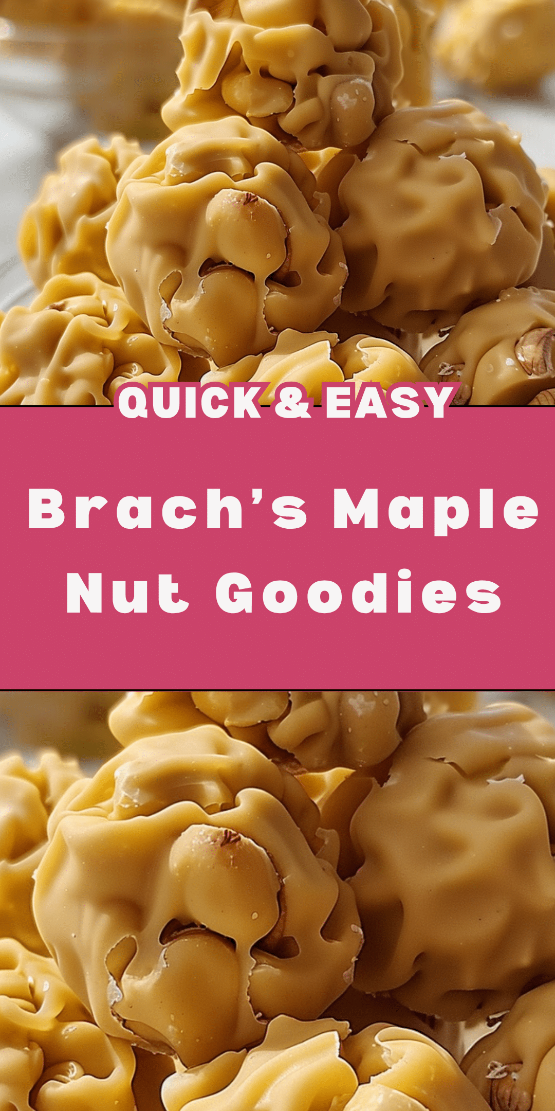 Brach’s Maple Nut Goodies - Recipes by Janet